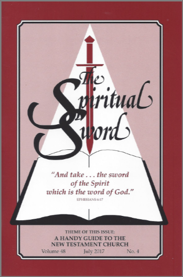 Spiritual Sword: A Handy Guide to the New Testament Church V48 No 4 ...