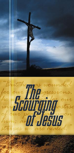 The Scourging of Jesus (Pack of 10) | Glad Tidings Publishing
